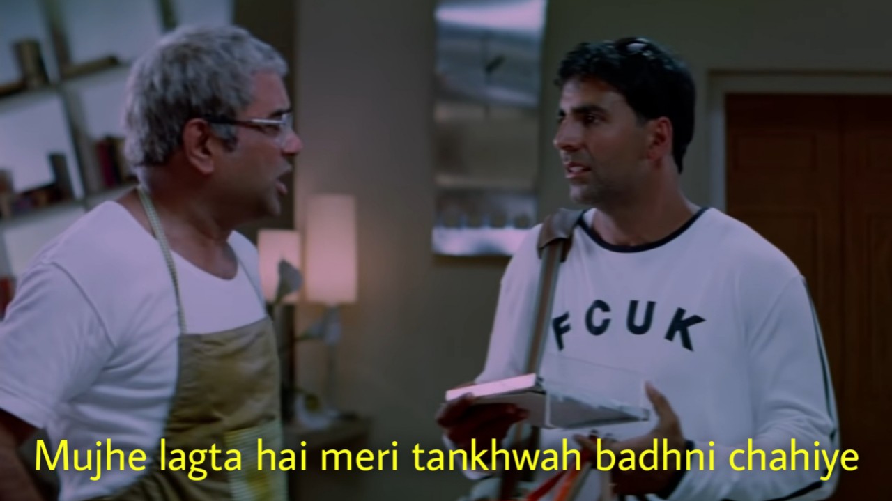 Mujhe lagta hai meri tankhwah badhni chahiye - Indian Meme Templates