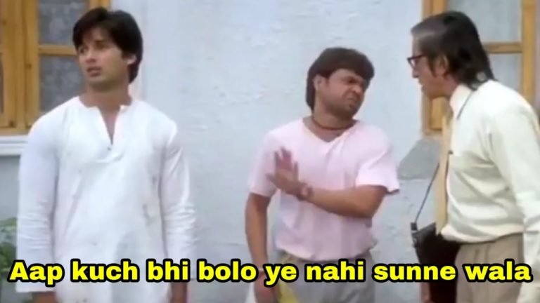 Aap kuch bhi bolo ye nahi sunne wala - Indian Meme Templates